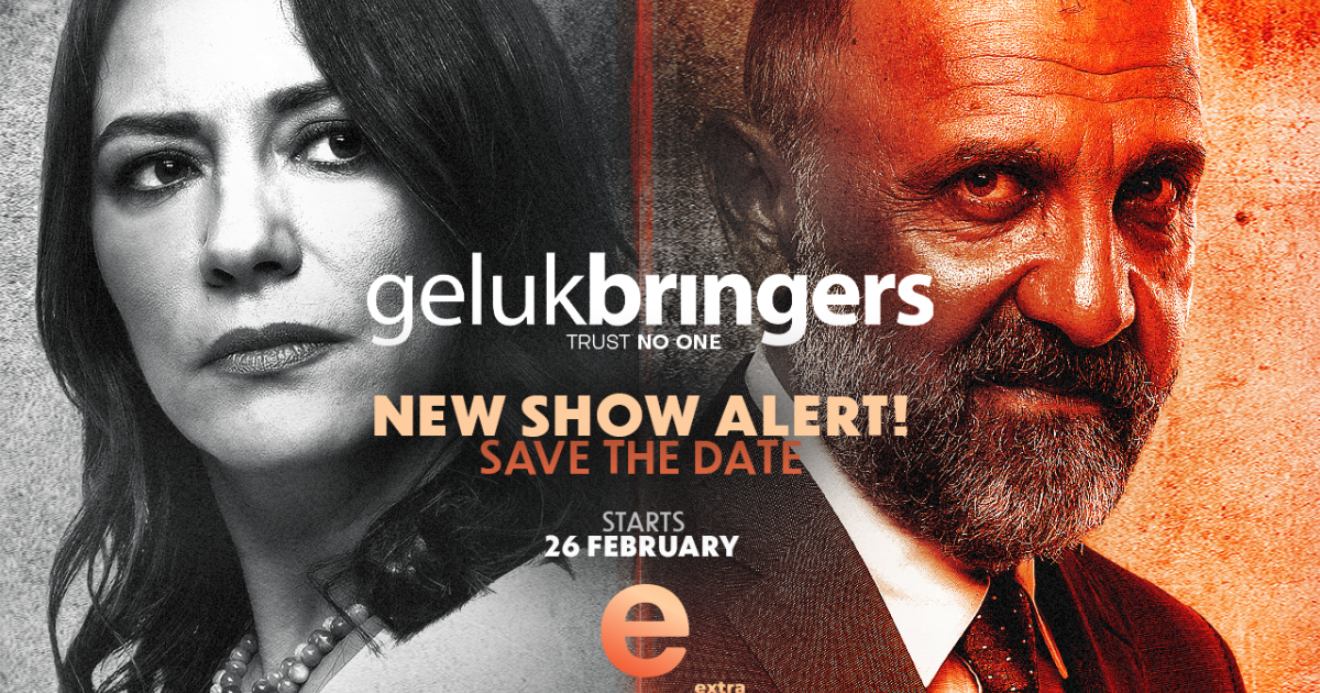 New show alert: Gelukbringers Launches Wednesday 26 February | e.tv