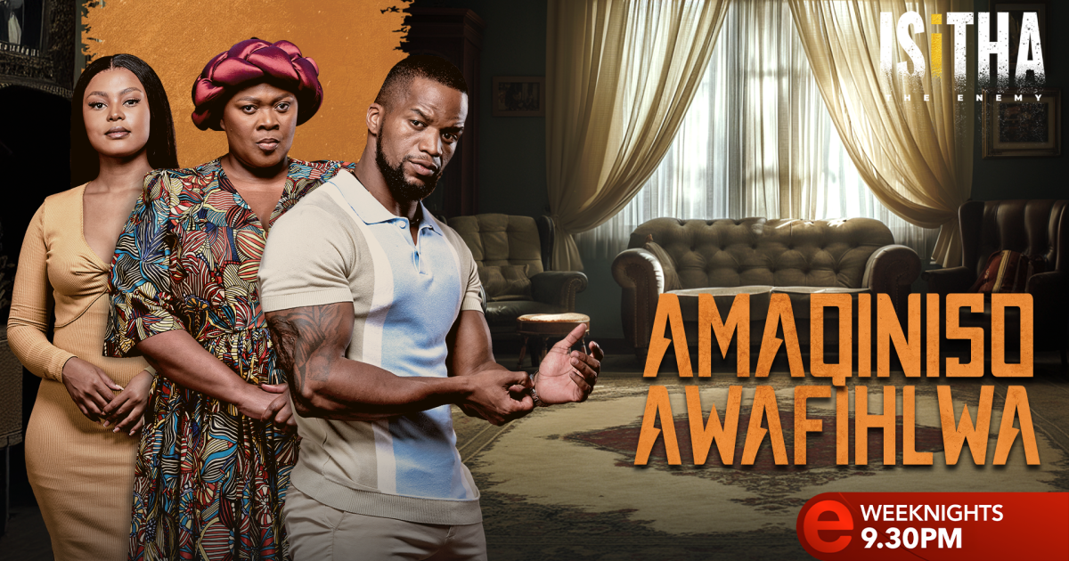 Isitha: The Enemy Family First | e.tv